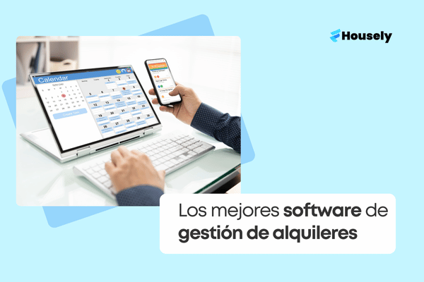 Los 7 mejores software de gestión de alquileres gratis en 2024 - Housely Blog